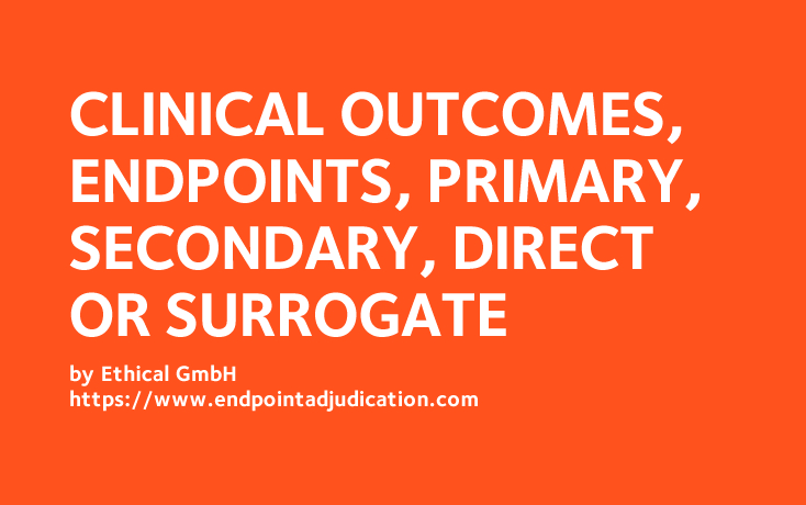 Clinical Outcomes and Endpoints Clinical Outcomes and Endpoints